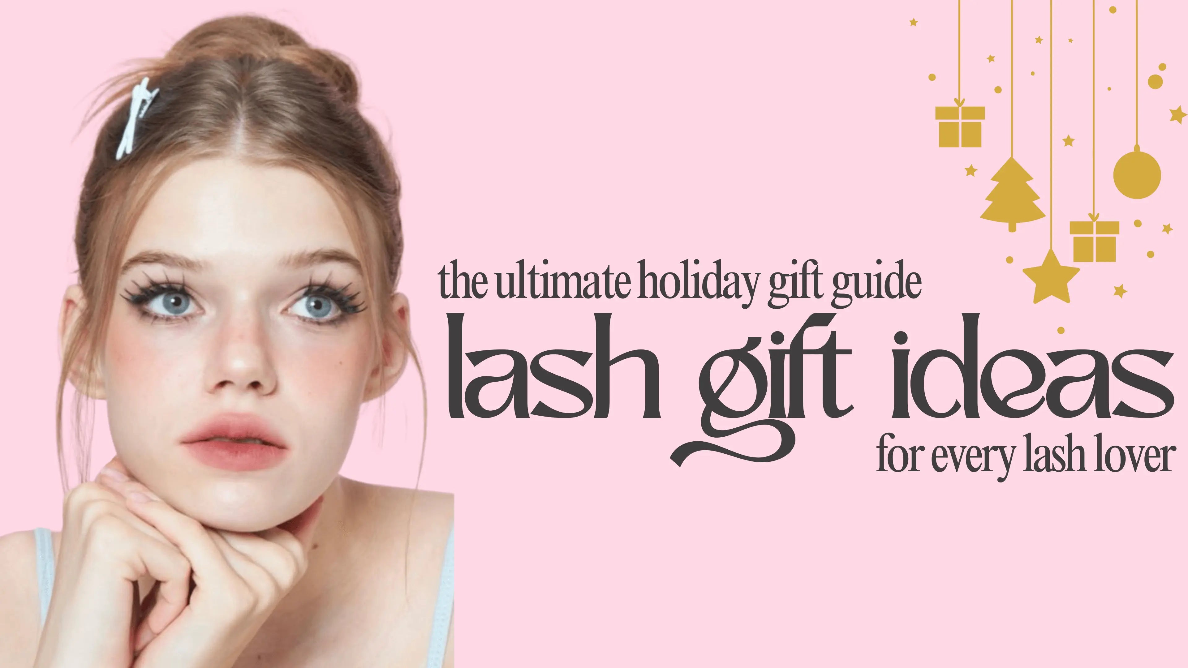 5 Best Holiday Lash Gift Ideas for Every Beauty Lover